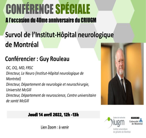 Conférence spéciale CRIUGM - Guy Rouleau - Département de neurosciences